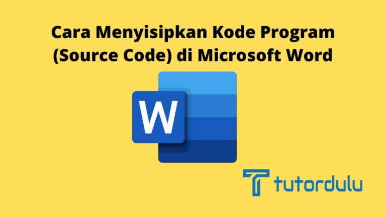 Cara Menyisipkan Kode Program Source Code di Microsoft Word Cara Menyisipkan Kode Program Source Code di Microsoft Word